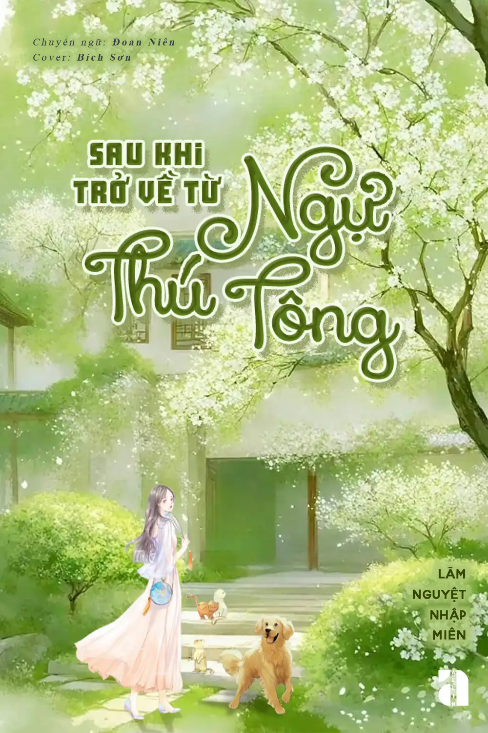 TRUYỆN SAU KHI TRỞ VỀ TỪ NGỰ THÚ TÔNG - Lãm Nguyệt Nhập Miên