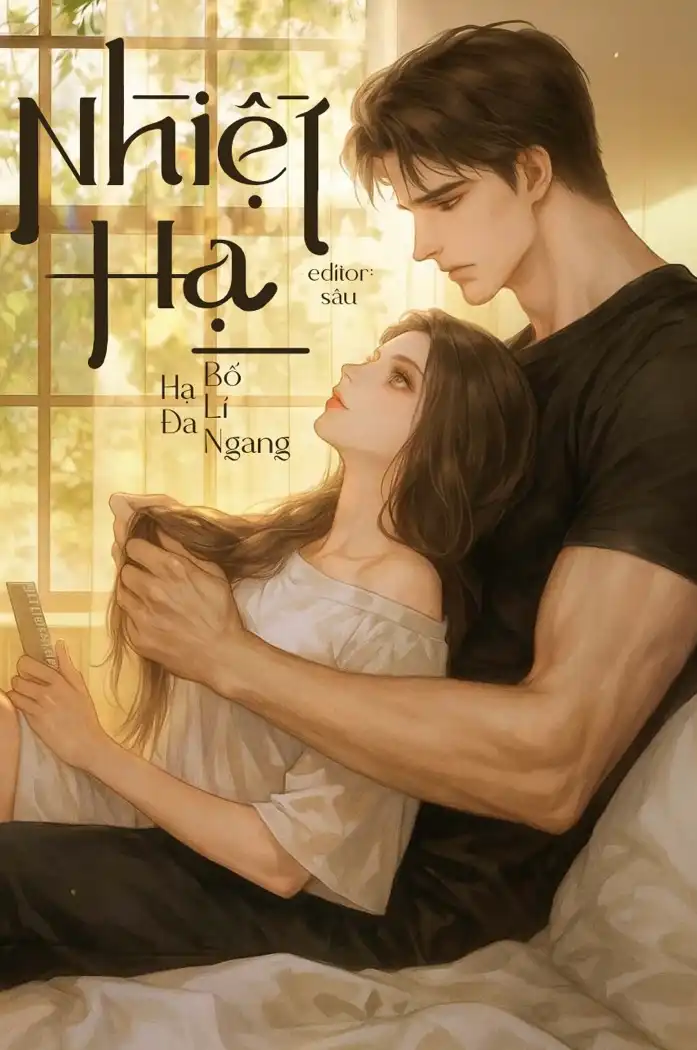 TRUYỆN NHIỆT HẠ - Hạ Đa Bố Lí Ngang